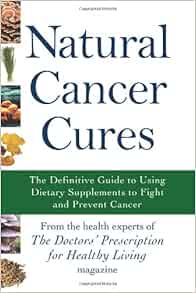 Amazon.com: NATURAL CANCER CURES: 9781893910522: Last, First: Books