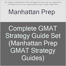 All the GMAT (Manhattan Prep GMAT Strategy Guides): Manhattan Prep ...