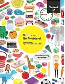 Maths - No Problem Textbook 1A (Mathematics Textbooks for Primary ...