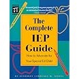 Amazon.com: The Complete IEP Guide : How to Advocate for Your Special ...