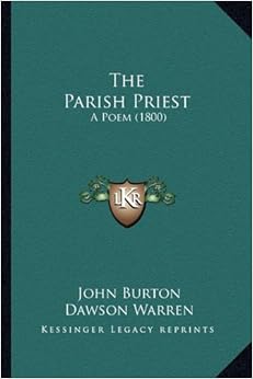 The Parish Priest the Parish Priest: A Poem (1800) a Poem (1800 ...