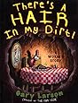 There's a Hair in My Dirt! A Worm's Story: Gary Larson: 9780060932749 ...