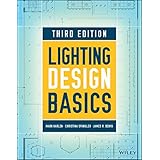 Lighting Design Basics: Karlen, Mark, Benya, James R., Spangler ...