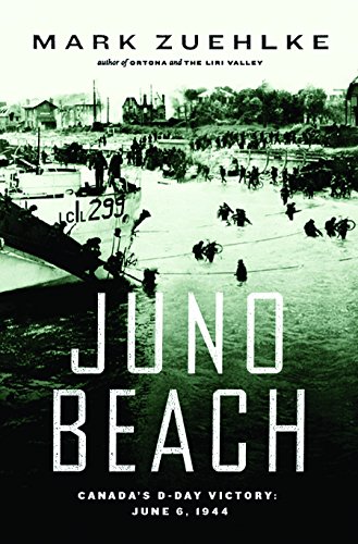 Download: Juno Beach: Canada's D-Day Victory — June 6, 1944 by Mark ...