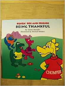 Runza Rex and Friends - Being Thankful: Amazon.com: Books