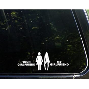 Amazon.com: Diamond Graphics Your Girlfriend/My Girlfriend (8" X 3 ...