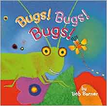 Bugs! Bugs! Bugs!: Bob Barner: Amazon.com: Books