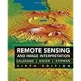Remote Sensing and Image Interpretation: Lillesand, Thomas, Kiefer ...