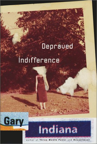 Depraved Indifference: Indiana, Gary: 9780060197261: Amazon.com: Books