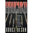 Bruchko: Bruce Olson: 9780884191339: Amazon.com: Books