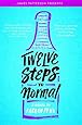 Amazon.com: Twelve Steps to Normal (9780316471602): Farrah Penn, James Patterson: Books