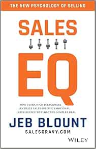 Sales EQ: Jeb Blount, Jeb Blount, Jeb Blount: 9788126568086: Amazon.com ...