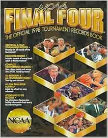 Ncaa Final Four: The Official 1998 Final Four Records Book (NCAA FINAL ...