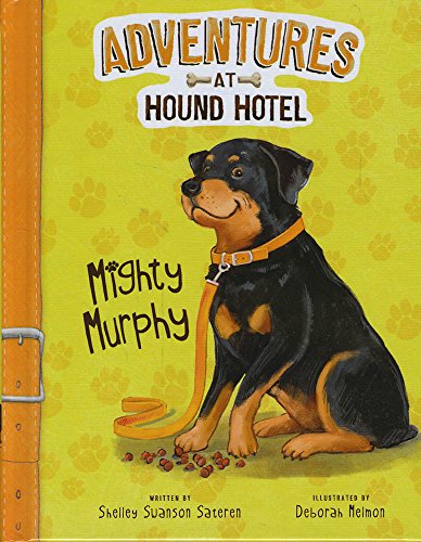 Amazon.com: Mighty Murphy (Adventures at Hound Hotel): 9781515800699 ...