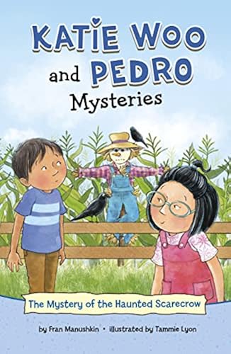 The Mystery of the Haunted Scarecrow (Katie Woo and Pedro Mysteries) in ...