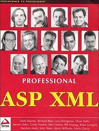 Professional ASP XML: Baartse, Mark, Dalvi, Dinar, Hahn, Stephen, Mohr,Stephen, Blair, Richard ...