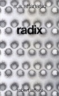 Radix - A. A. Attanasio - Babelio