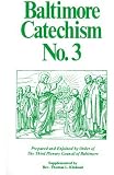 Baltimore Catechism and Mass No. 3: The Text of the Official Revised ...