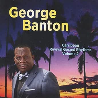 Caribbean Revival Gospel Rhythms, Vol. 2 by George Banton on Amazon ...