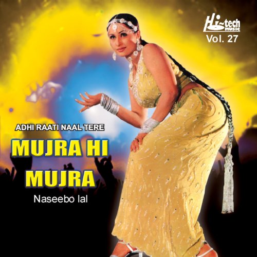 Mujra Hi Mujra Vol. 27 by Naseebo Lal on Amazon Music - Amazon.com