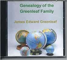 Genealogy of the Greenleaf Family: James Edward Greenleaf ...