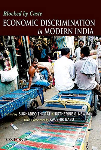 Blocked by Caste: Economic Discrimination and Social Exclusion in ...