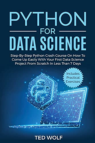 Python for Data Science: Step-By-Step Crash Course On How to Come Up ...