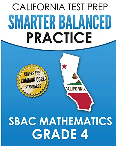 CALIFORNIA TEST PREP Smarter Balanced Practice SBAC Mathematics Grade 4 ...