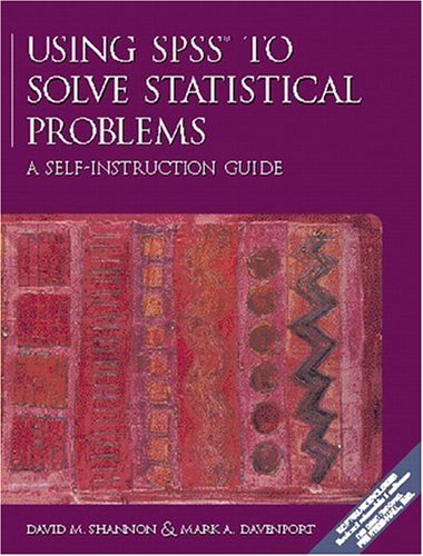 Using Spss to Solve Statistical Problems: A Self-Instruction Guide ...