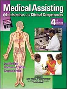 Medical Assisting: Administrative & Clinical Competencies (Medical ...