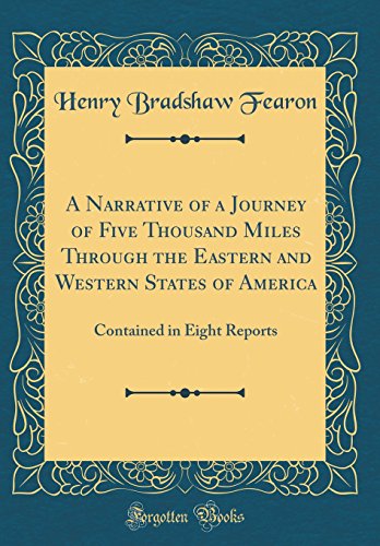 A Narrative of a Journey of Five Thousand Miles Through the Eastern and ...