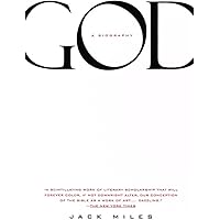 God: A Biography: Miles, Jack: 9780679743682: Amazon.com: Books