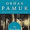 Amazon.com: The Black Book (9781400078653): Orhan Pamuk, Maureen Freely ...