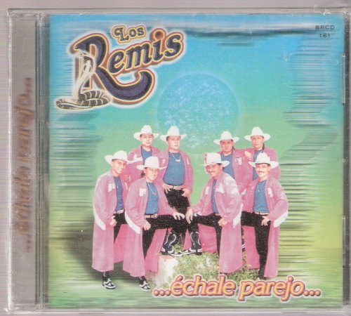 Los Remis, Remix, Remis. - Los Remis "Echale Parejo" - Amazon.com Music