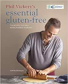 Phil Vickery's Essential Gluten Free: Bea Harling Phil Vickery ...