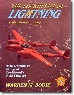 The Lockheed P-38 Lightning: Bodie, Warren M.: 9780962935954: Amazon ...