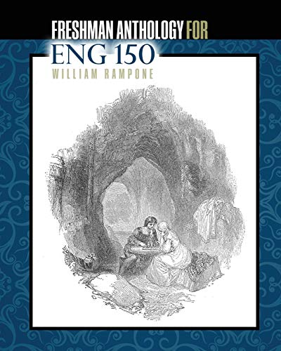 Freshman Anthology for ENG 150: William Rampone: 9781524936273: Amazon ...