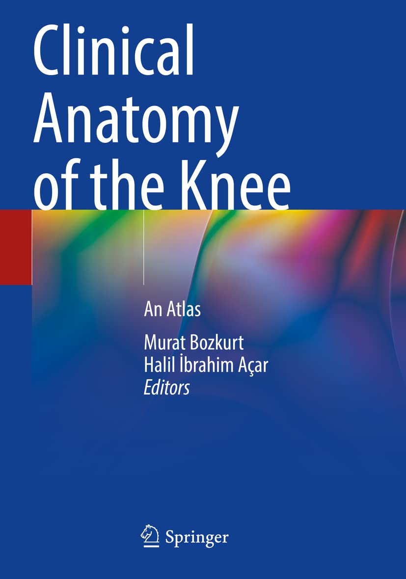 Mua Clinical Anatomy of the Knee: An Atlas Clinical Anatomy of the Knee ...