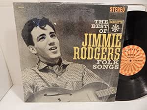 Jimmie Rodgers - The Best of Jimmie Rodgers Folk Songs - Amazon.com Music