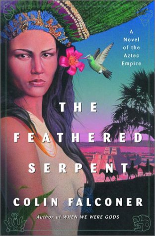Feathered Serpent: Falconer, Colin: 9780609610299: Amazon.com: Books