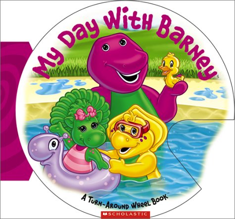 My Day With Barney: A Turn-Around Wheel Book: Maureen Valvassori ...