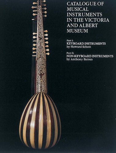 Catalogue of Musical Instruments in the Victoria & Albert Museum: Part ...
