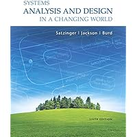Systems Analysis and Design in a Changing World: Satzinger, John W., Jackson, Robert B., Burd ...