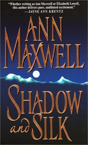 Shadow and Silk: Maxwell, Ann: 9780821773116: Amazon.com: Books