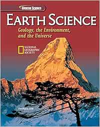 Earth Science: Geology, the Environment, and the Universe, Student ...
