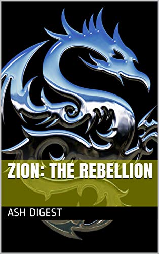 Zion: The Rebellion available as e-book – Racheal's Novels