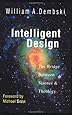 Intelligent Design: The Bridge Between Science Theology: William A ...