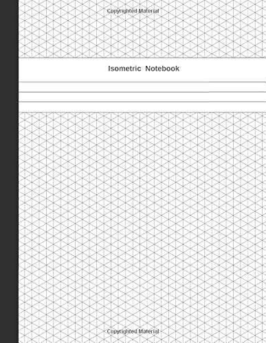 Isometric Notebook: Isometric Graph Paper Notebook, Isometric Paper ...