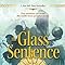 The Glass Sentence (The Mapmakers Trilogy): S. E. Grove: 9780142423660 ...