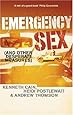 Emergency Sex: And Other Desperate Measures: Kenneth Cain, Heidi ...